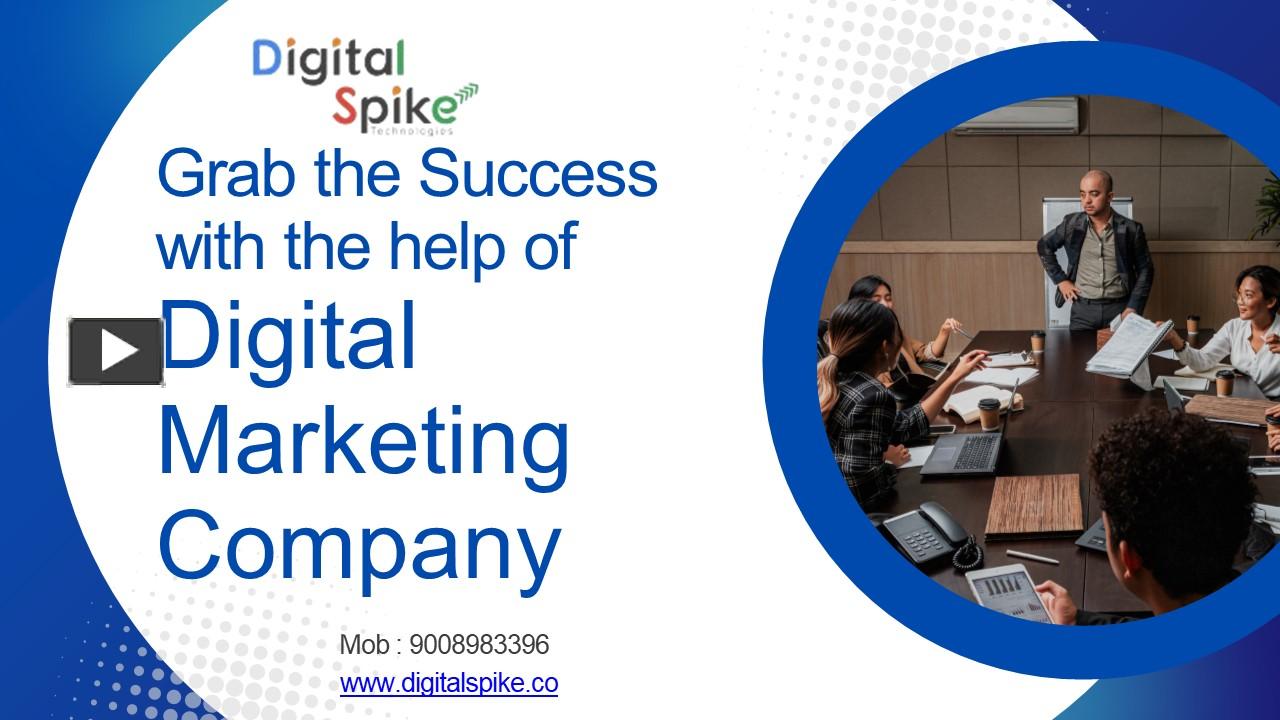 PPT – Grab the Success with the help of Digital Marketing Company ...