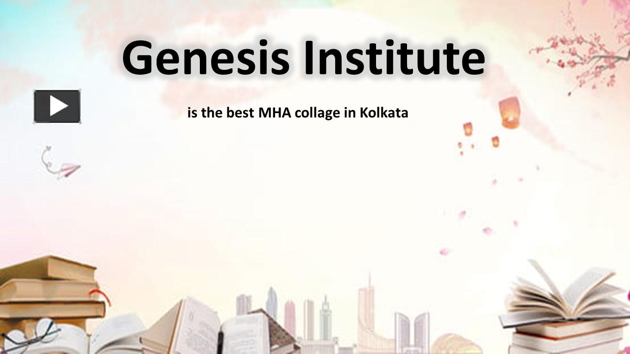 PPT – Genesis Institute in the best MHA collage in Kolkata PowerPoint ...