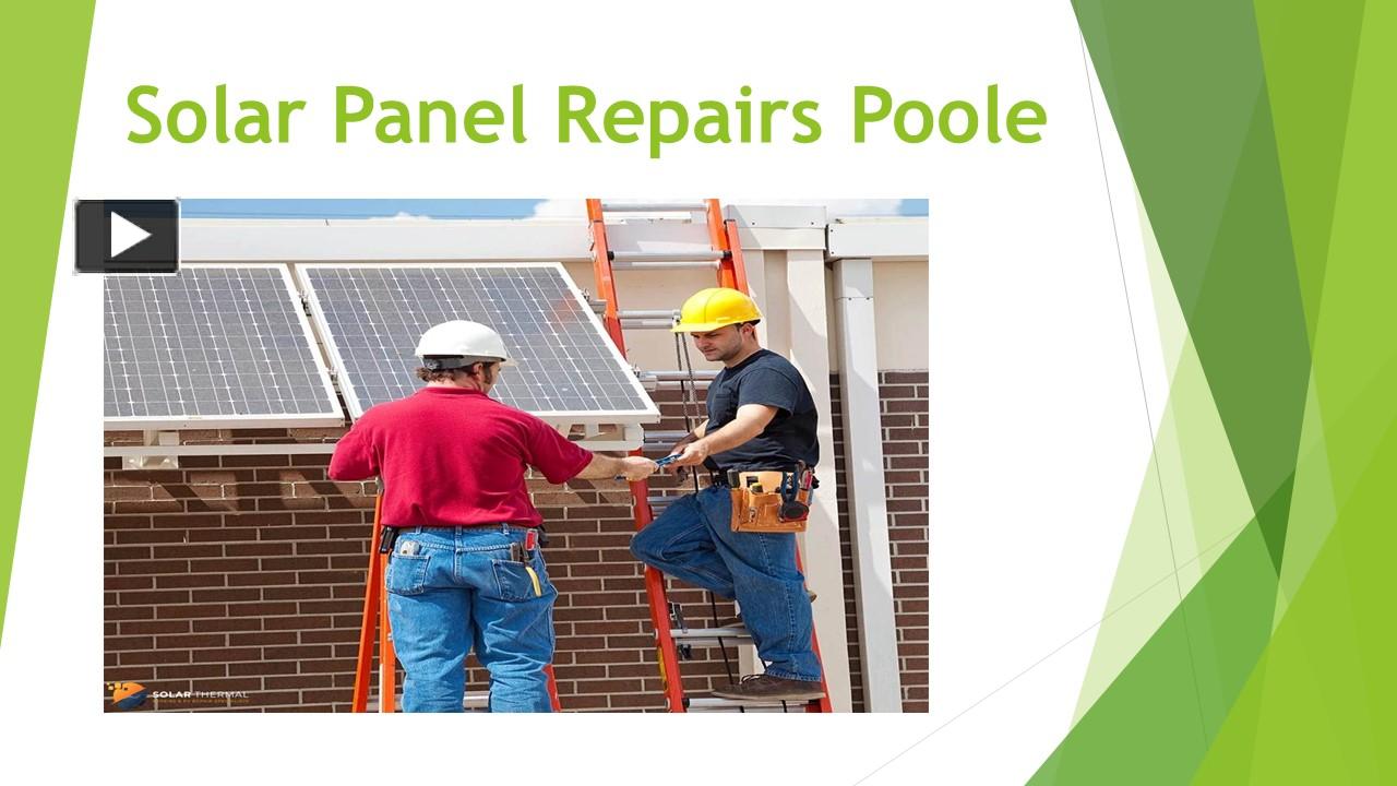 PPT – Solar Panel Repairs Poole | Solar Thermal Repairs PowerPoint ...