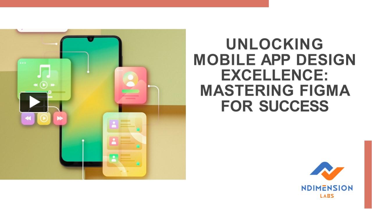 Mastering Figma For Mobile App Design Success presentation | free to ...