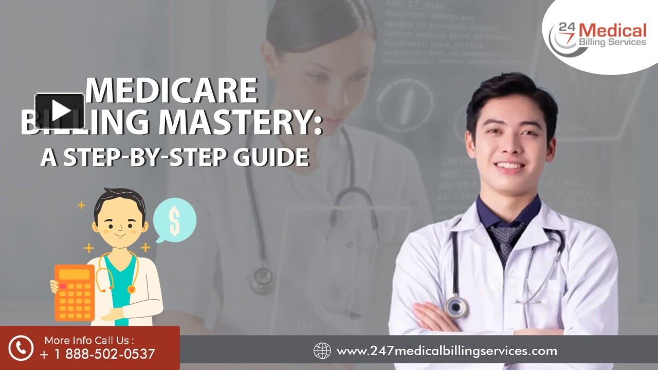PPT – Medicare Billing Mastery: A Step-By-Step Guide PowerPoint ...