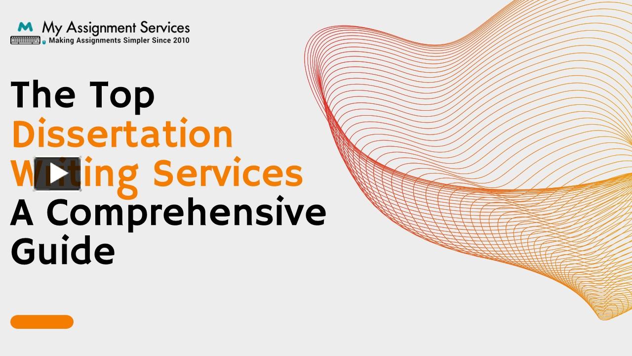 PPT – The Top Dissertation Writing Services A Comprehensive Guide ...