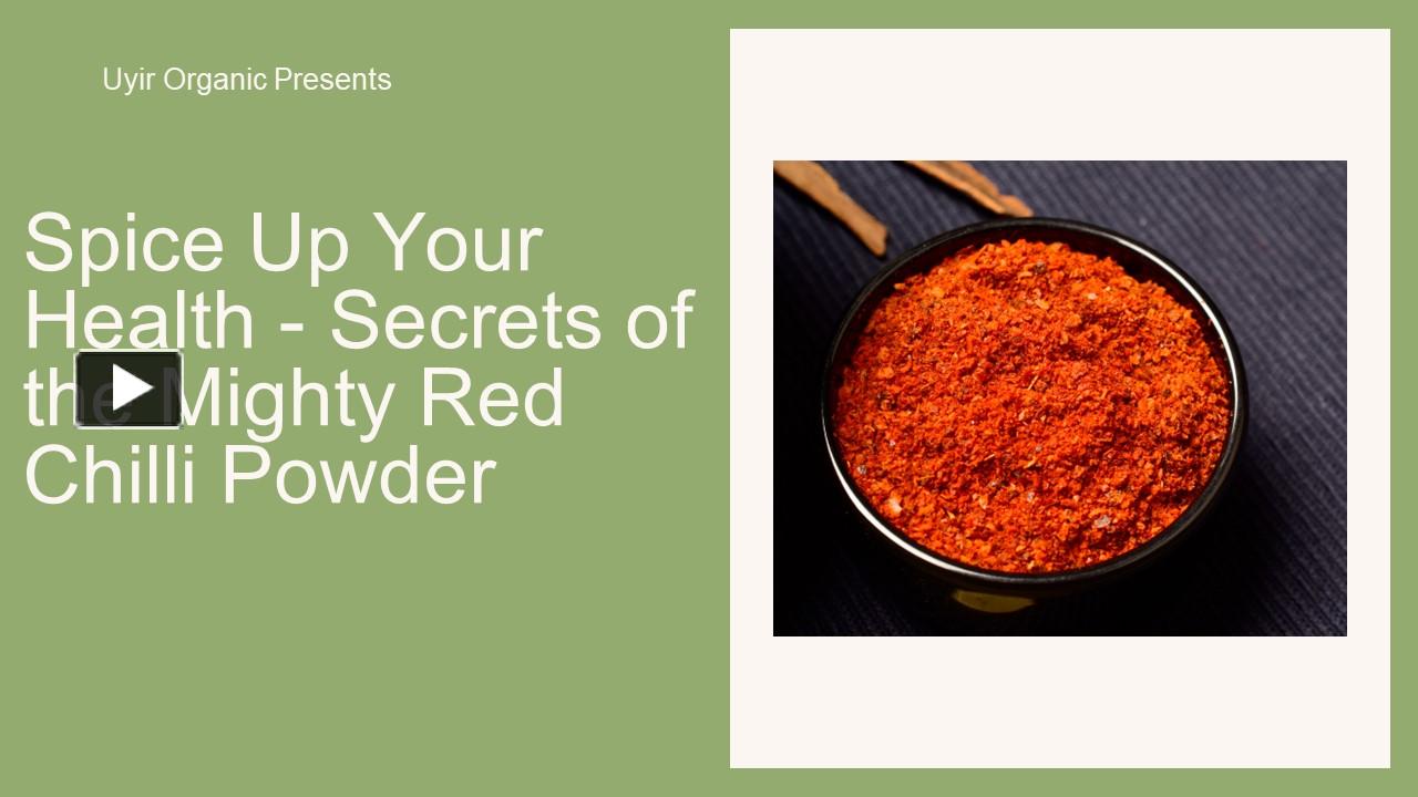 Spice Up Your Health - Secrets of the Mighty Red Chilli Powder ...