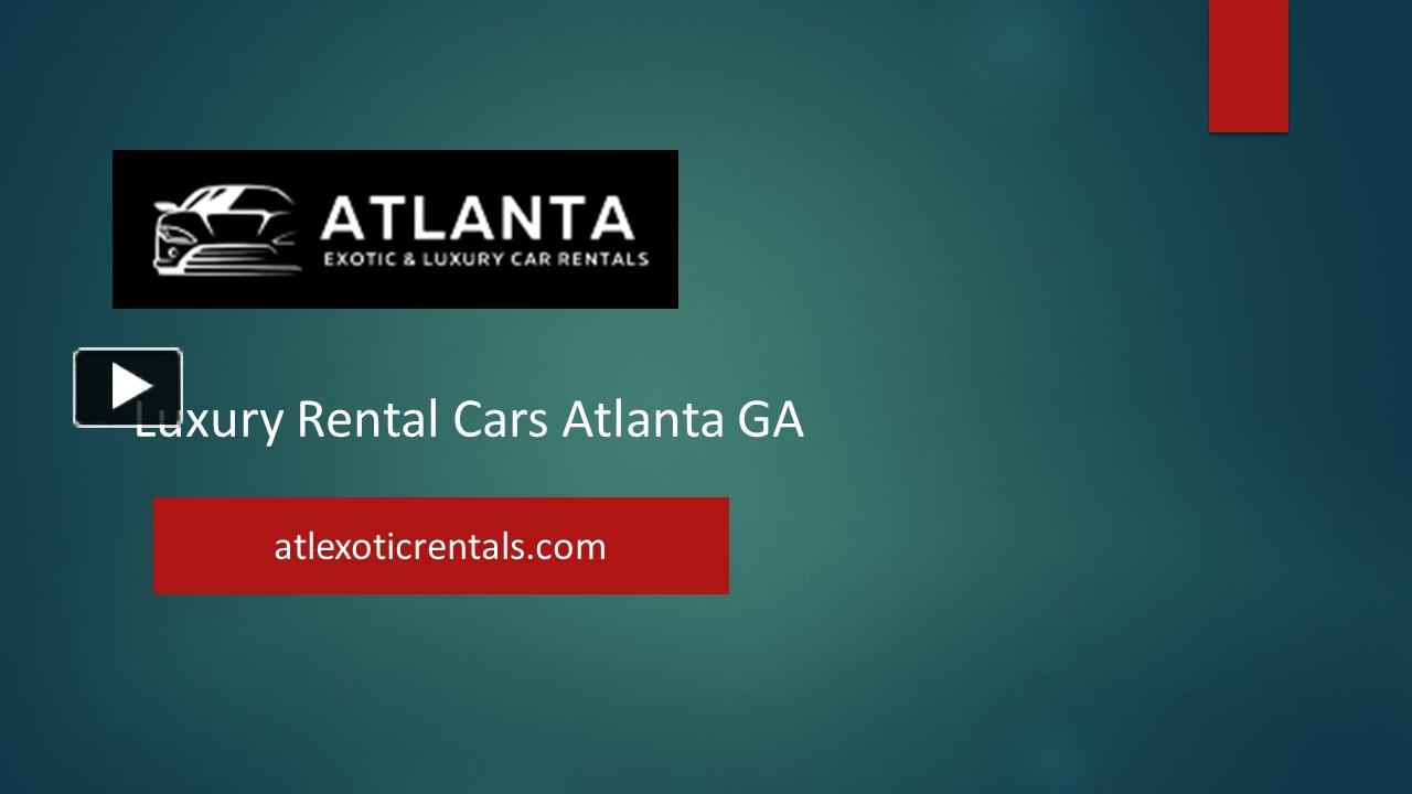 PPT – ATL Exotic Rental - Luxury Rental Cars Atlanta GA PowerPoint ...