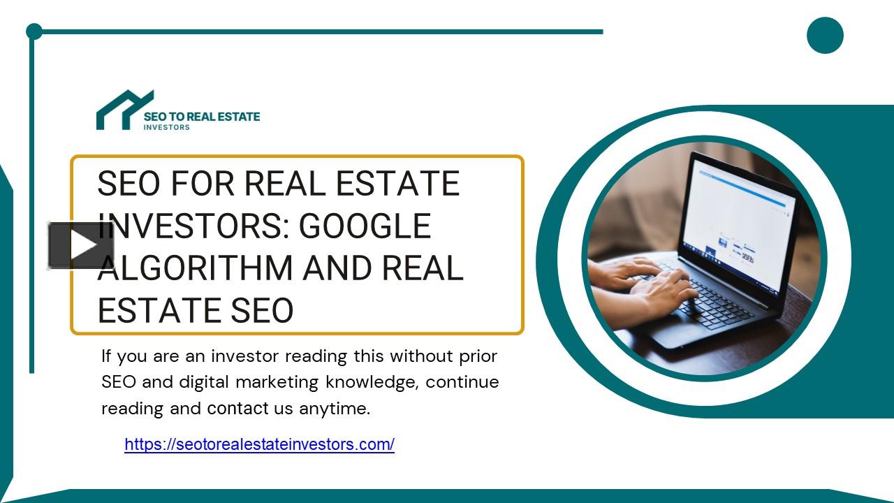 PPT – Google Algorithm And SEO To Real Estate Investors PowerPoint ...