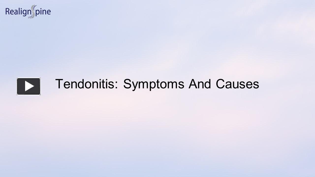 PPT – Tendonitis Symptoms And Causes PowerPoint presentation | free to ...