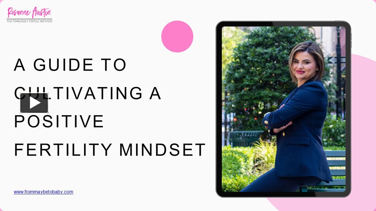 PPT – A Guide to Cultivating a Positive Fertility Mindset PowerPoint ...