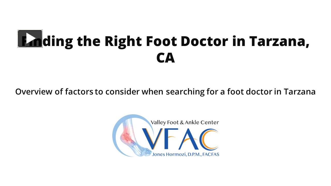 PPT – Foot Doctor near me Tarzana, CA (1) PowerPoint presentation ...