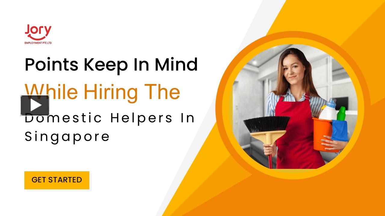 PPT – Points Keep In Mind While Hiring The Domestic Helpers In ...