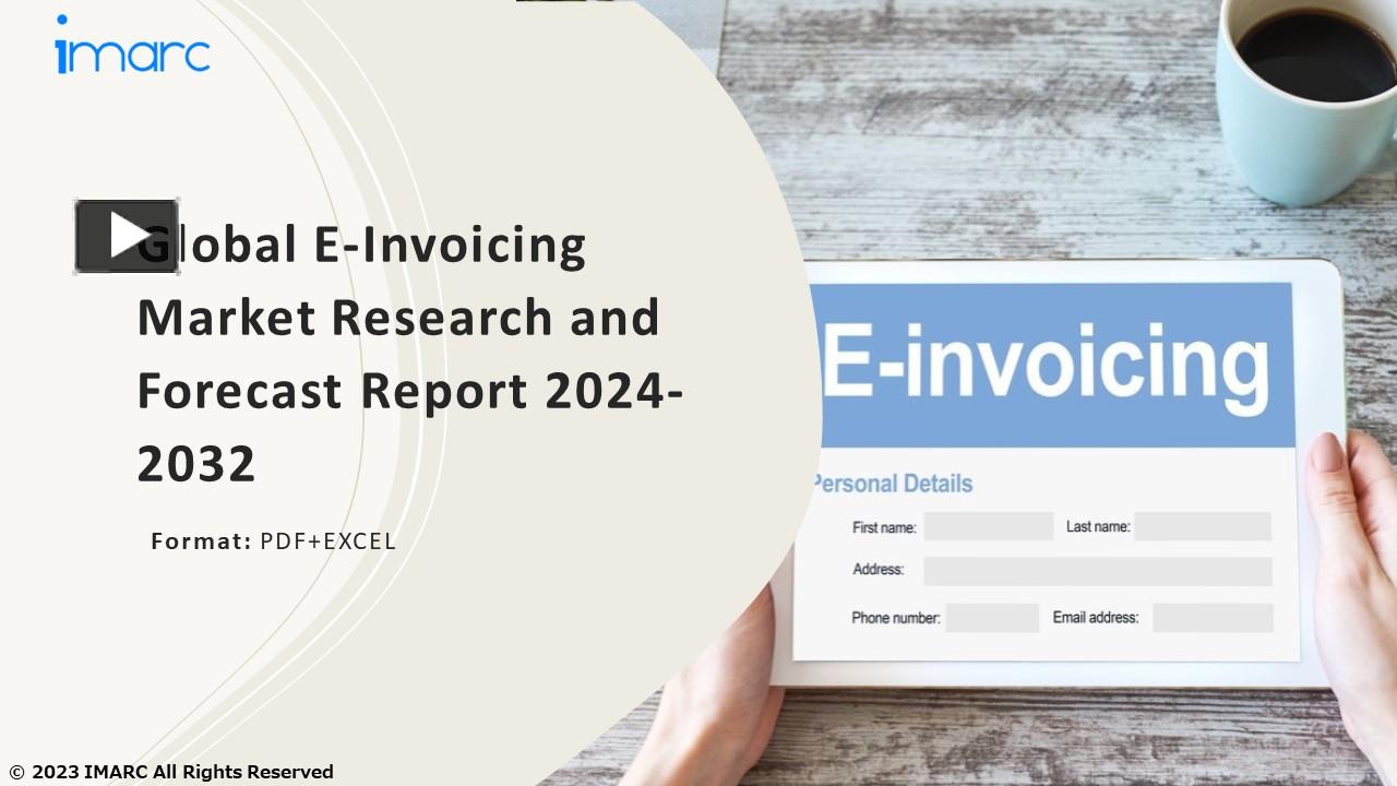 PPT – E-Invoicing Market PPT: Growth, Outlook, Demand, Keyplayer ...