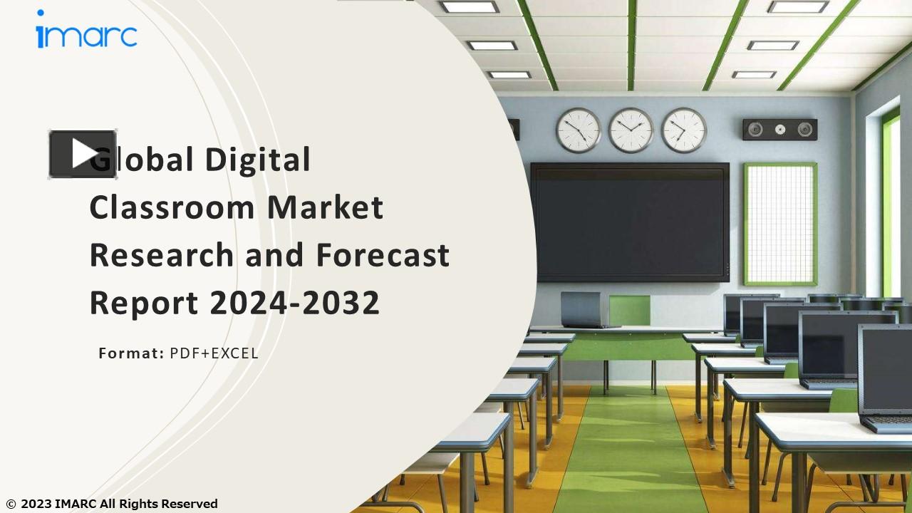 Digital Classroom Market PPT: Growth, Outlook, Demand, Keyplayer ...
