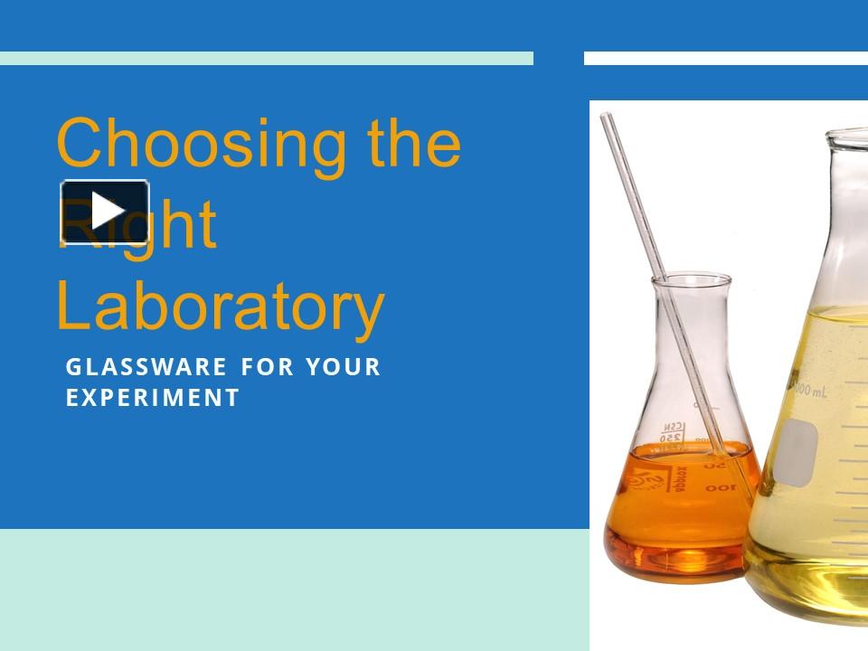 PPT – Choosing the Right Laboratory Glassware for Your Experiment ...