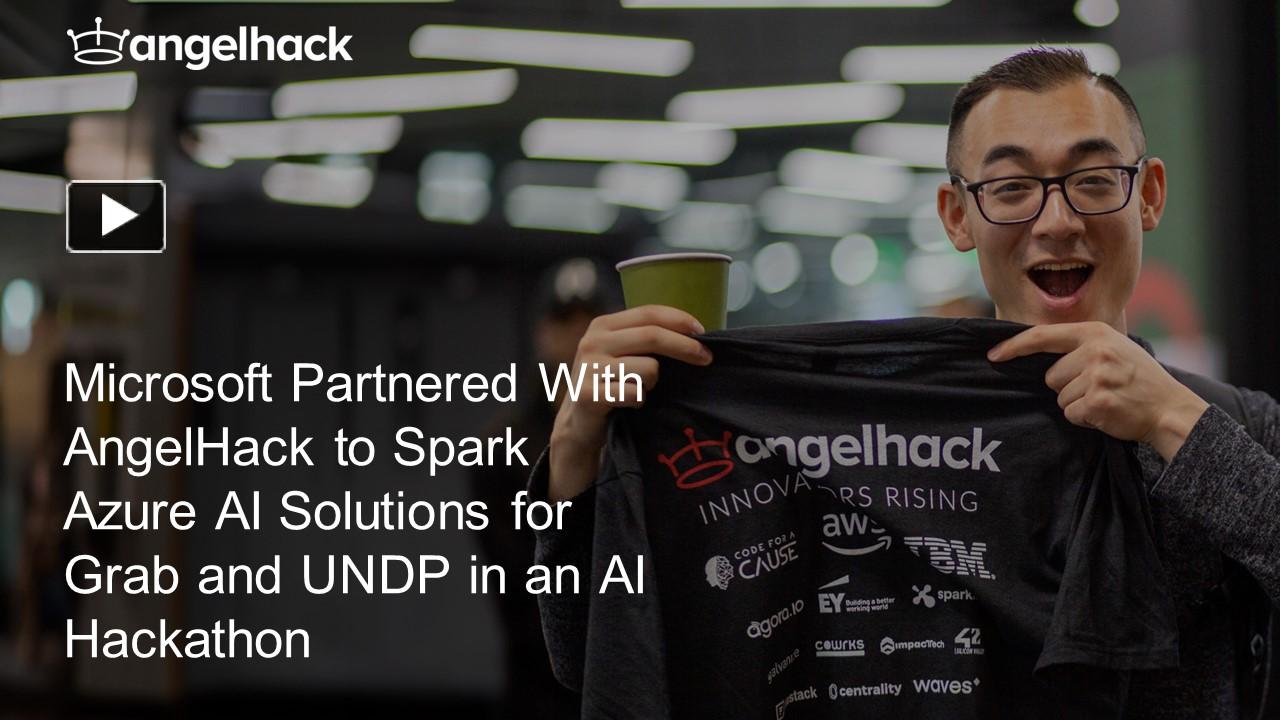 PPT – Microsoft Partnered With AngelHack to Spark Azure AI Solutions ...