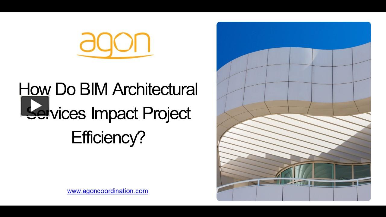 How Do BIM Architectural Services Impact Project Efficiency ...