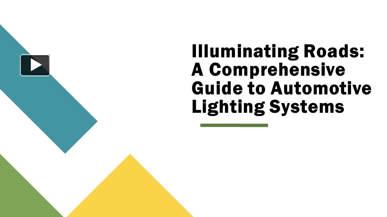Illuminating Roads: A Comprehensive Guide to Automotive Lighting ...