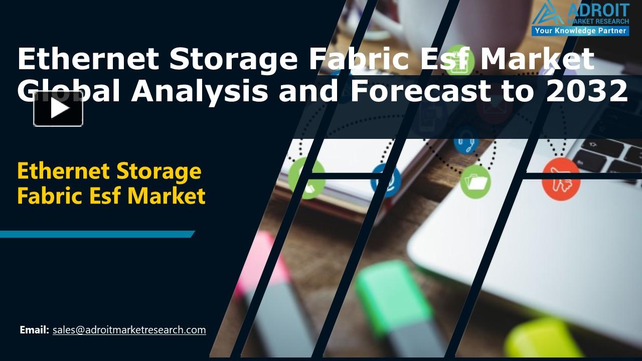 PPT – Ethernet Storage Fabric (ESF) Market: In-Depth Analysis and ...