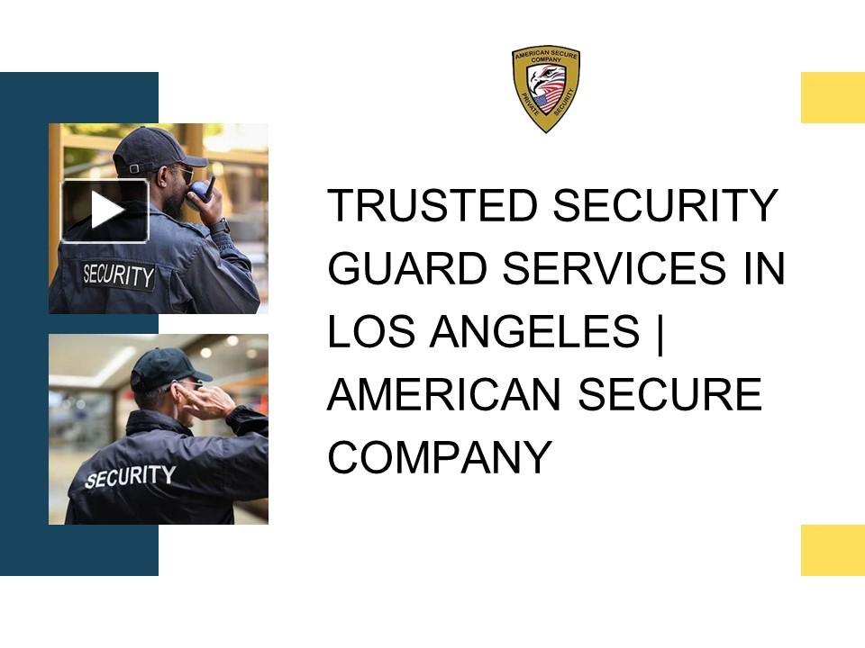 PPT – Trusted Security Guard Services in Los Angeles | American Secure ...