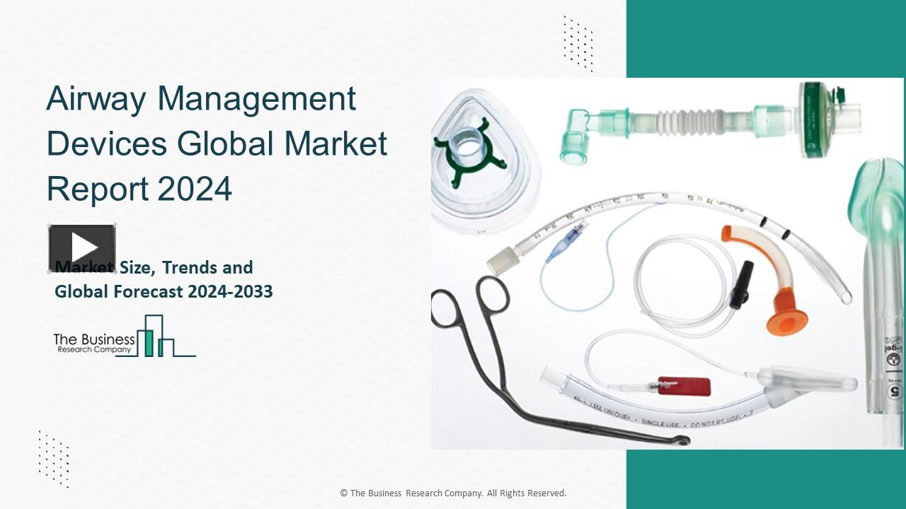 Airway Management Devices Market Forecast 2024-2033: Growth Rate ...