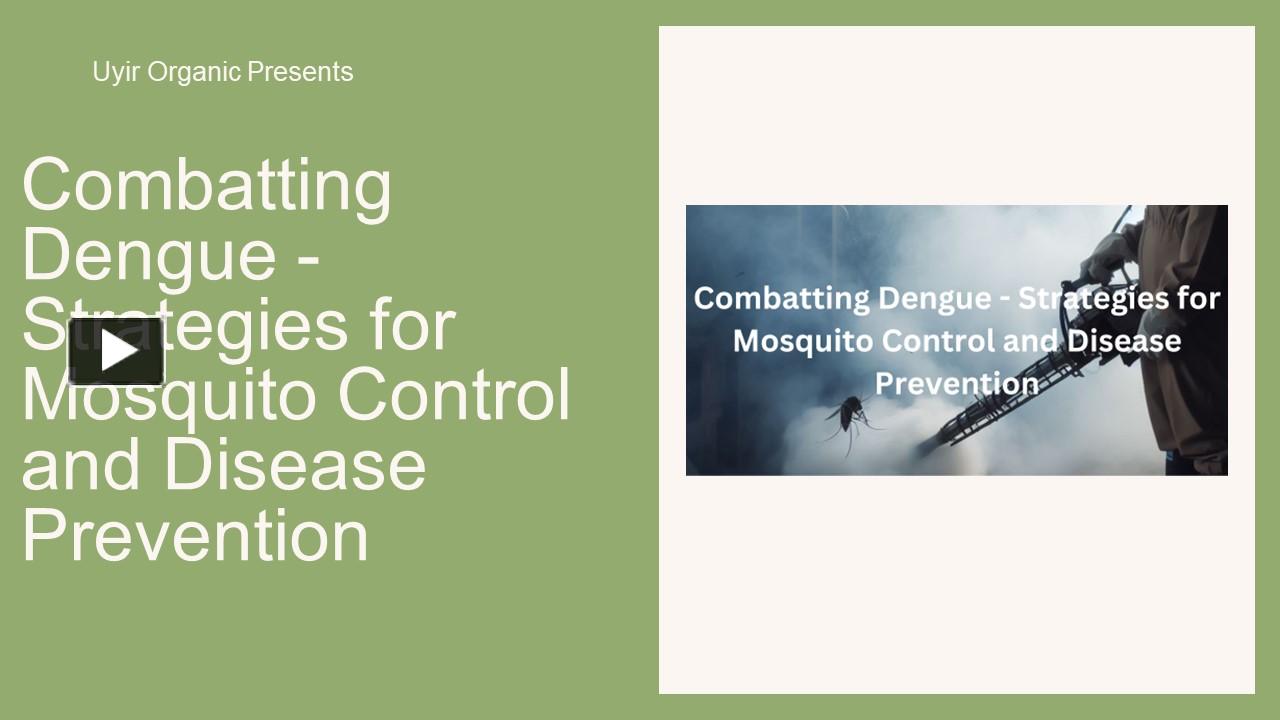 PPT – Combatting Dengue - Strategies for Mosquito Control and Disease ...