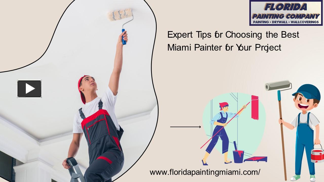 Expert Tips for Choosing the Best Miami Painter for Your Project ...