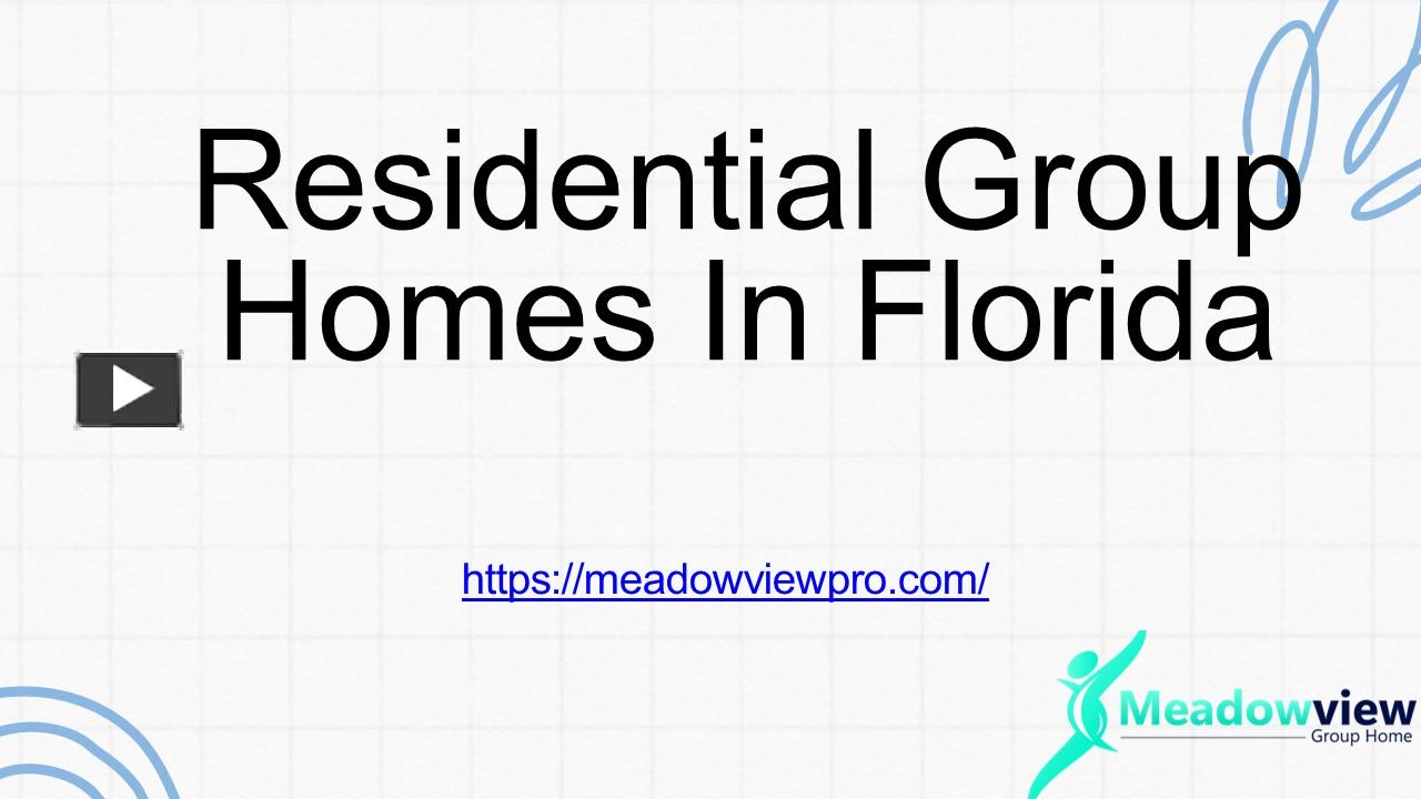 PPT – Exploring Residential Group Homes in Florida: A Comprehensive ...