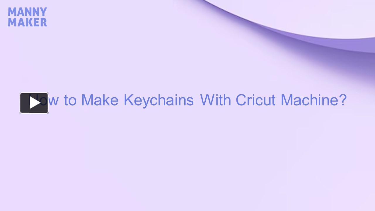 PPT – How to Make Keychains With Cricut Machine? PowerPoint ...