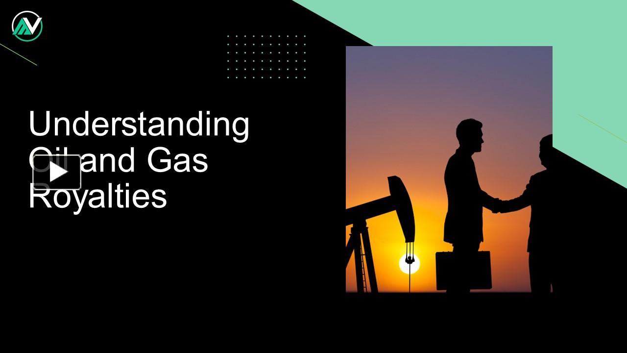 PPT – Understanding Oil and Gas Royalties PowerPoint presentation ...
