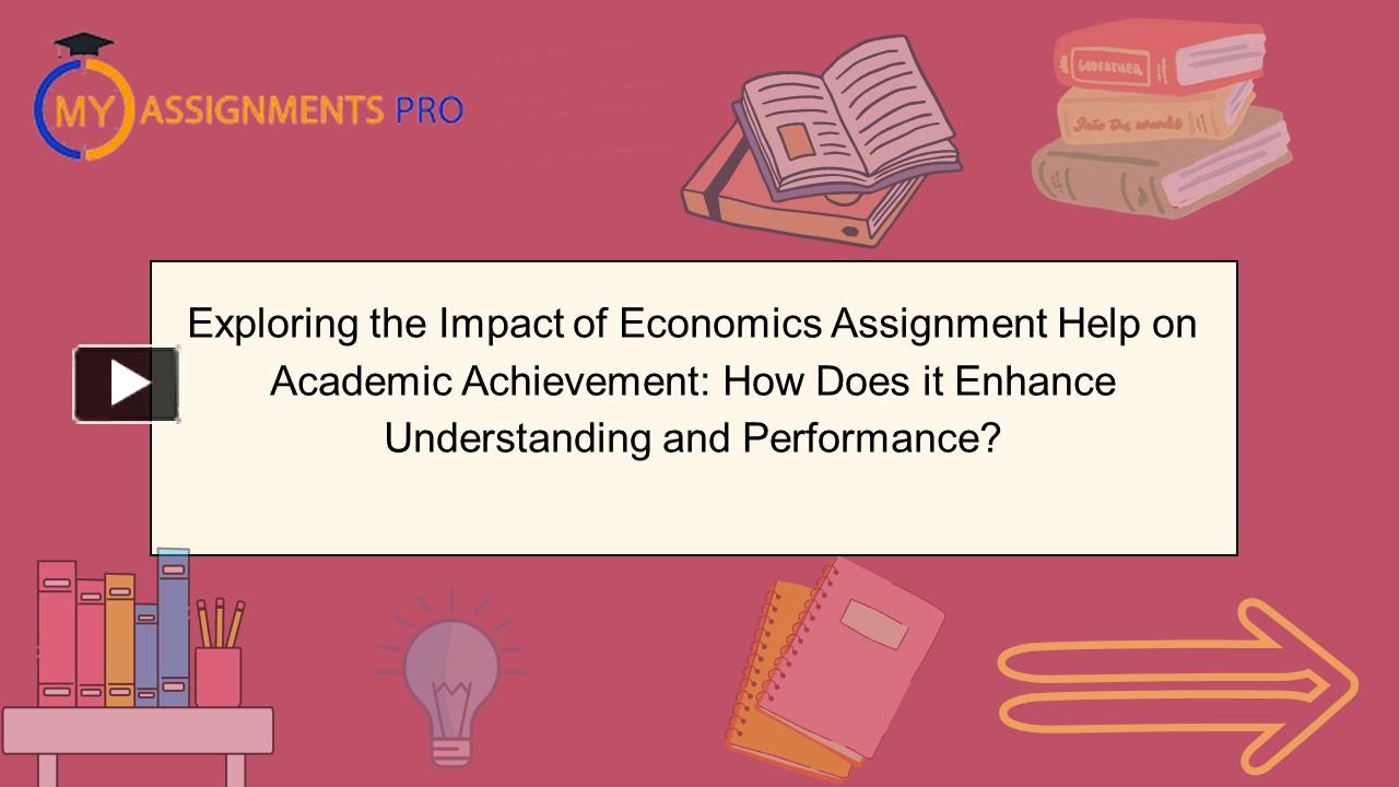 Exploring the Impact of Economics Assignment Help on Academic ...