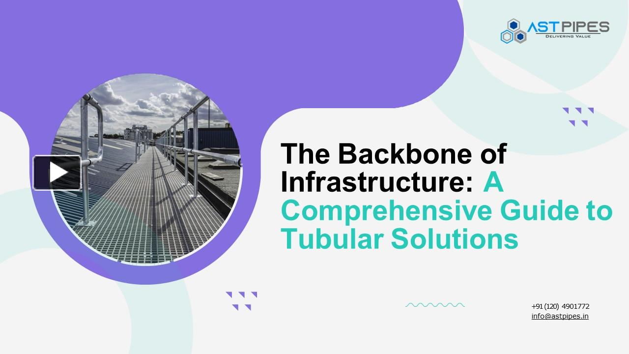 PPT – The Backbone of Infrastructure: A Comprehensive Guide to Tubular ...