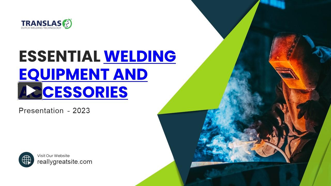 Essential Welding Equipment and Accessories presentation | free to download