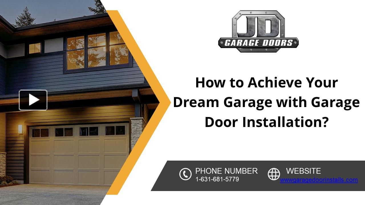 PPT – How to Achieve Your Dream Garage with Garage Door Installation ...