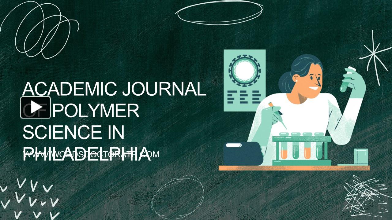 PPT – Academic Journal Of Polymer Science In Philadelphia PowerPoint ...