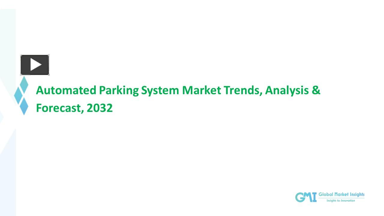 PPT – Automated Parking System Market Trends, Analysis & Forecast, 2032 ...
