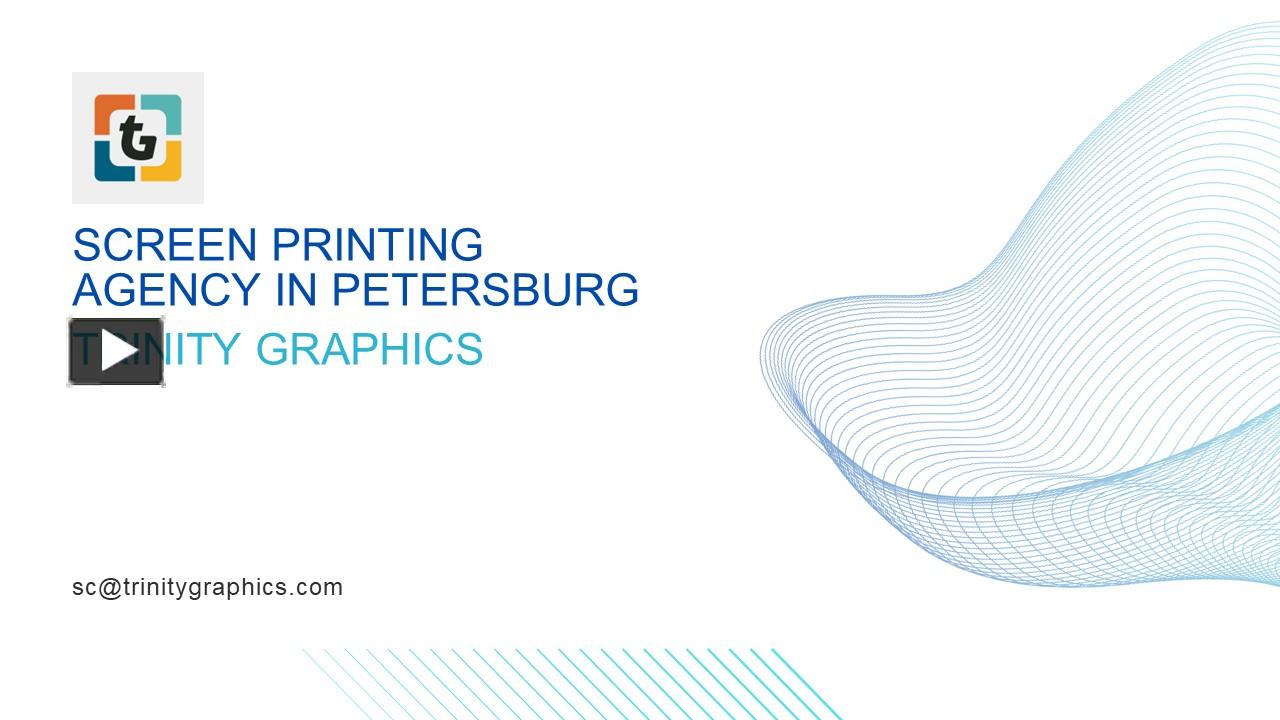 Screen Printing Agency in Petersburg - Trinity Graphics presentation ...