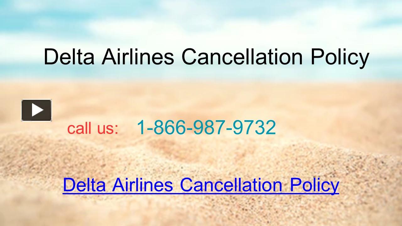 Delta Airlines Cancellation Policy (1) presentation | free to download