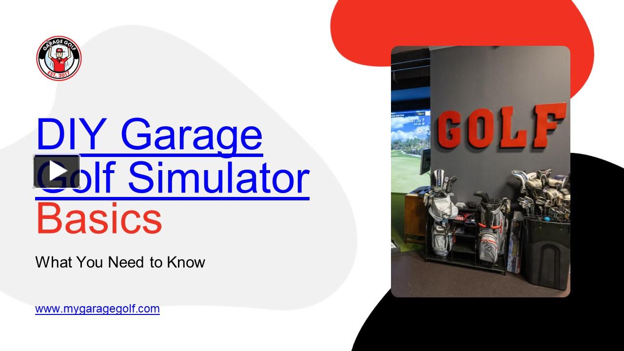 PPT – DIY Garage Golf Simulator Basics: What You Need to Know ...