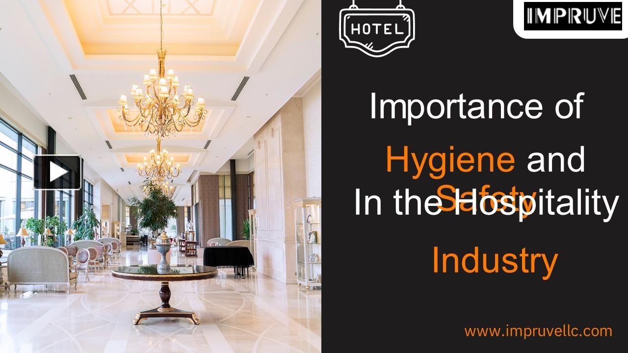 Importance of Hygiene and Safety In the Hospitality Industry ...