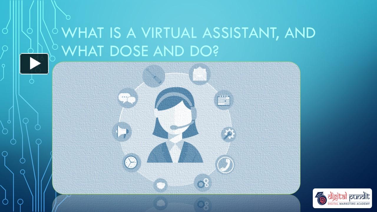 PPT – What is virtual assistant, and what dose and do? PowerPoint ...