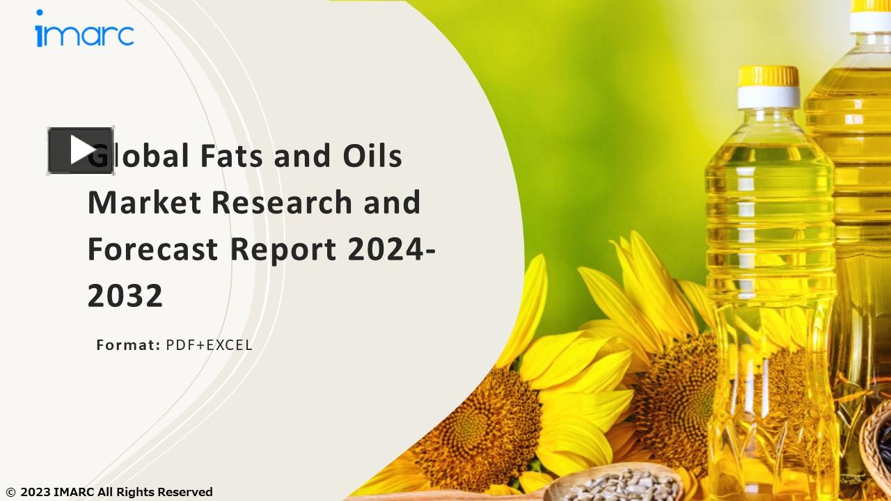 Fats and Oils Market PPT: Growth, Outlook, Demand, Keyplayer Analysis ...