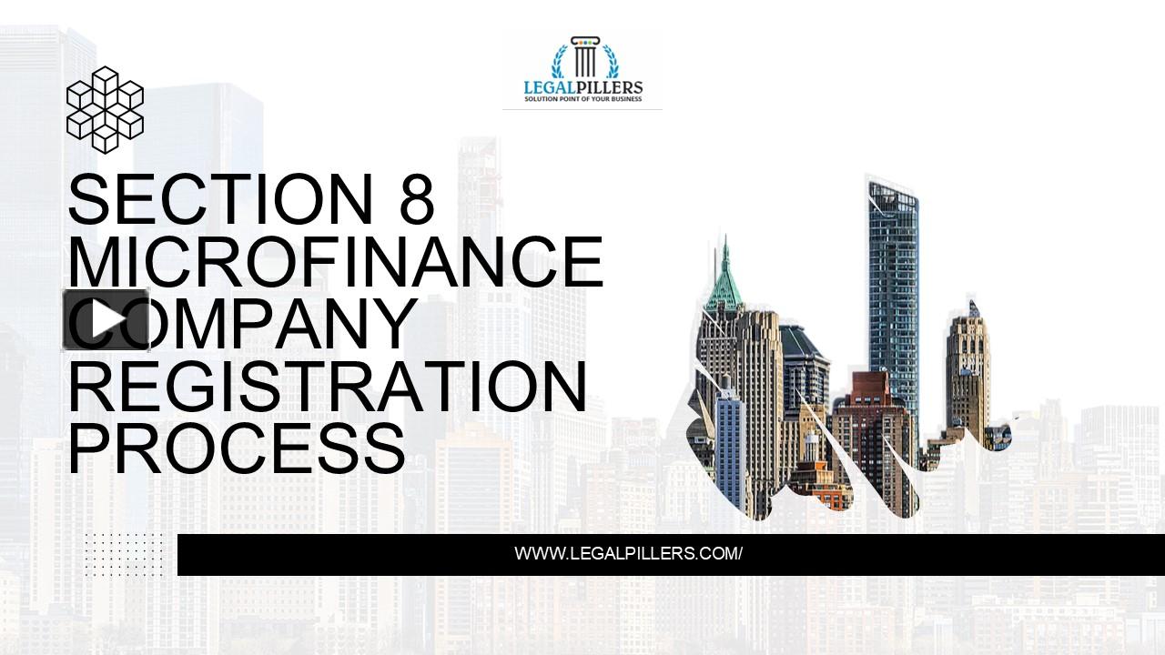 Section 8 Microfinance Company Registration Process presentation | free ...