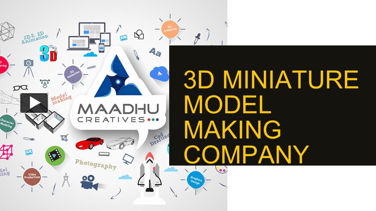 PPT – Top 3D Miniature Model Making Company by Maadhu Creatives ...