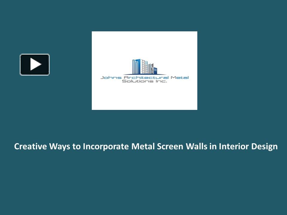 PPT – Creative Ways to Incorporate Metal Screen Walls in Interior ...