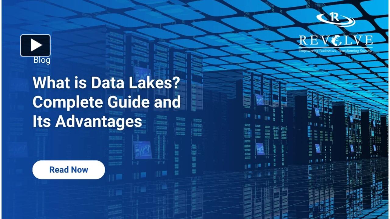 What is Data Lakes? Complete Guide and Its Advantages presentation ...