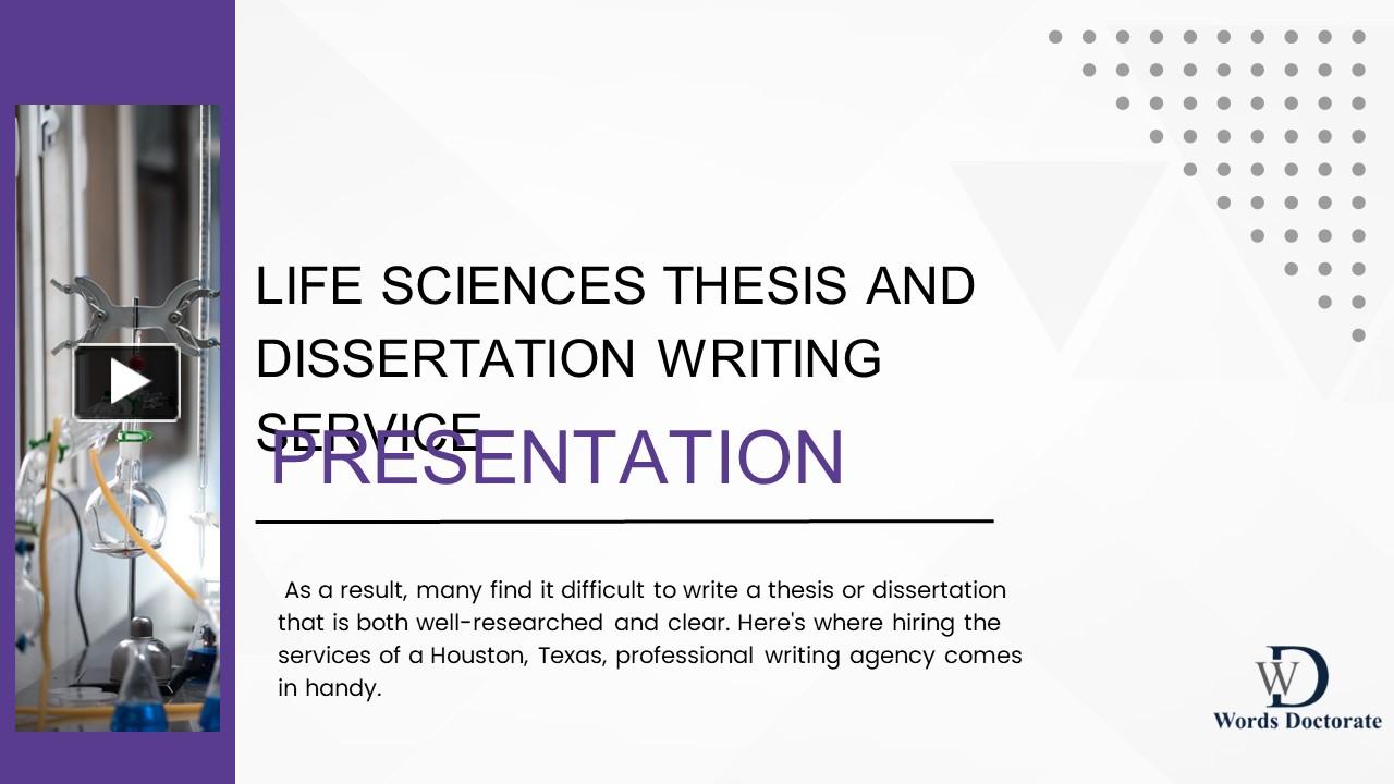 PPT – Life Sciences Thesis And Dissertation Writing Service In Houston ...
