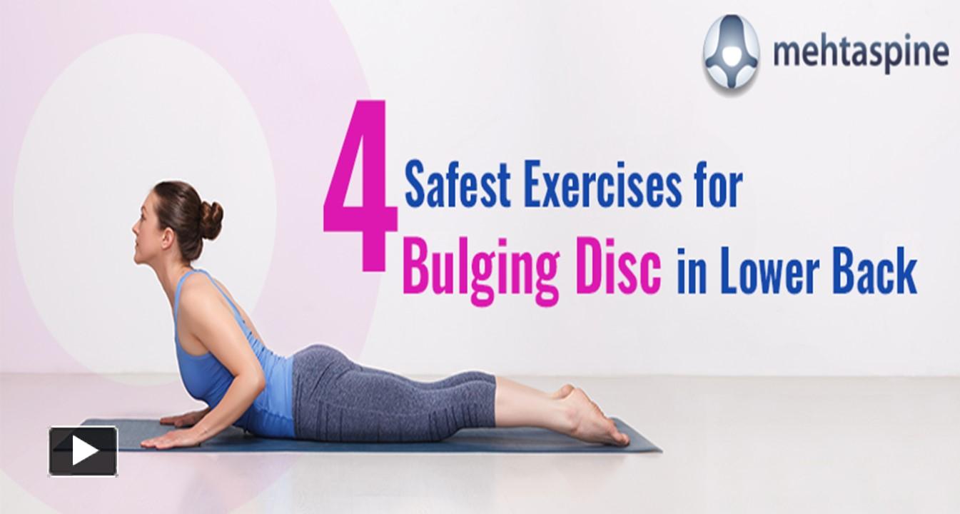 Discover the 4 Safest Exercises for Bulging Disc in Lower Back | Mehta ...