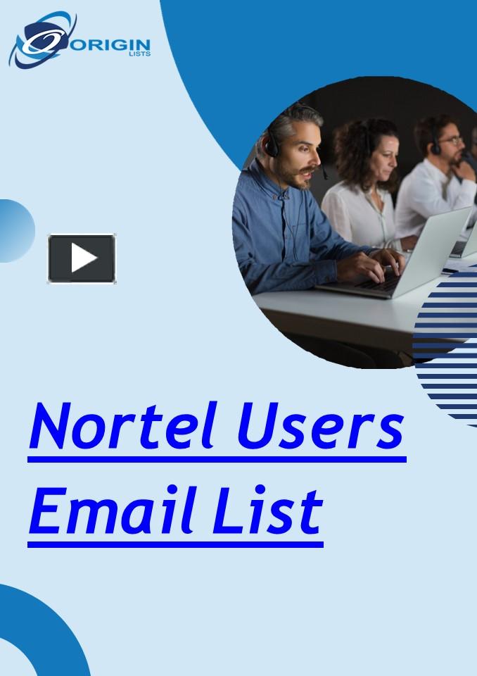 Maximize ROI: Nortel User Email List presentation | free to download