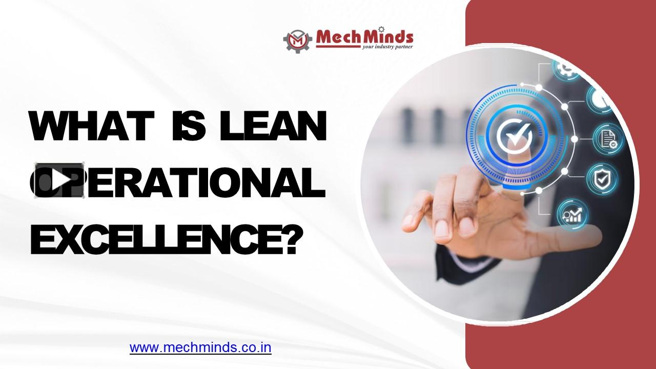 PPT – What is lean operational excellence? - Mech Minds PowerPoint ...