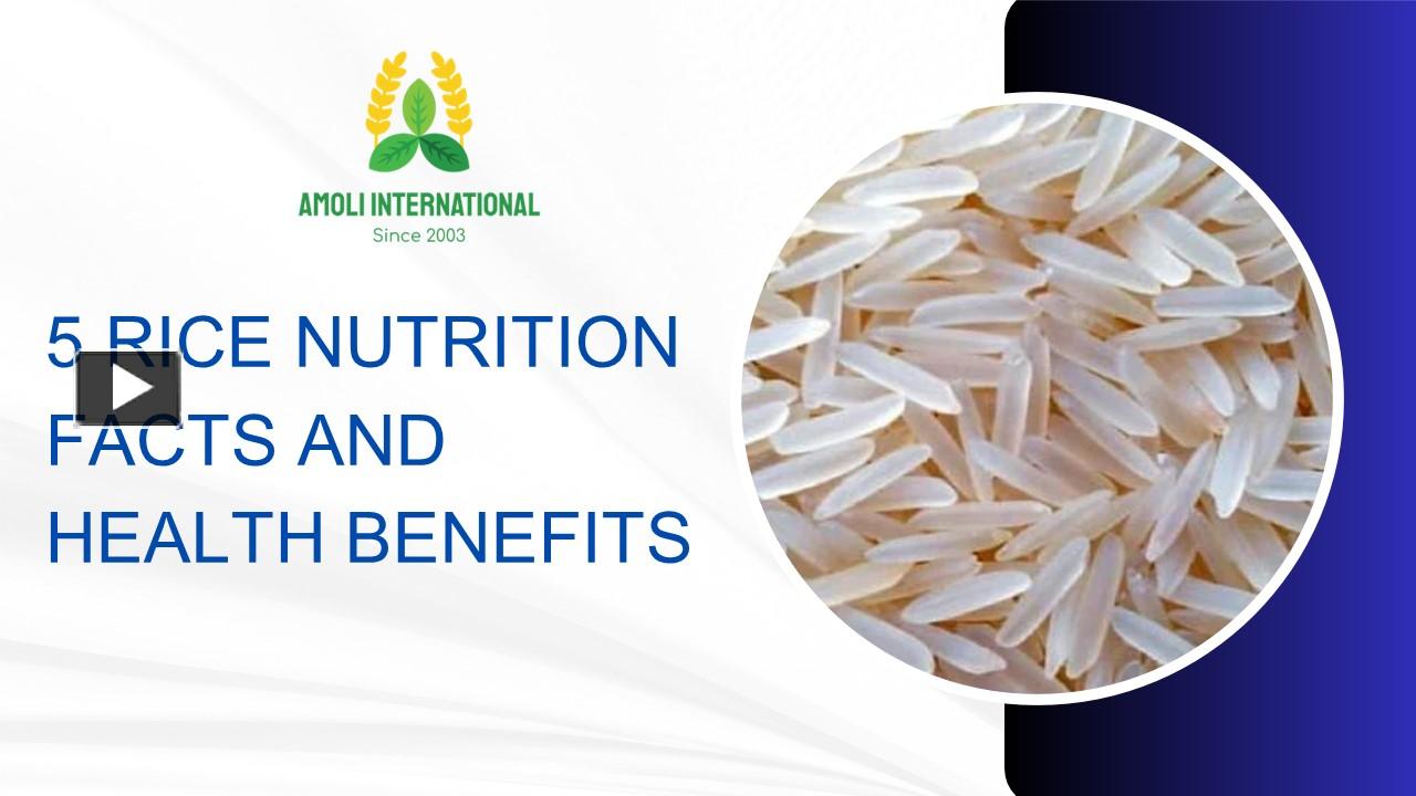 PPT – 5 Rice Nutrition Facts and Health Benefits PowerPoint ...