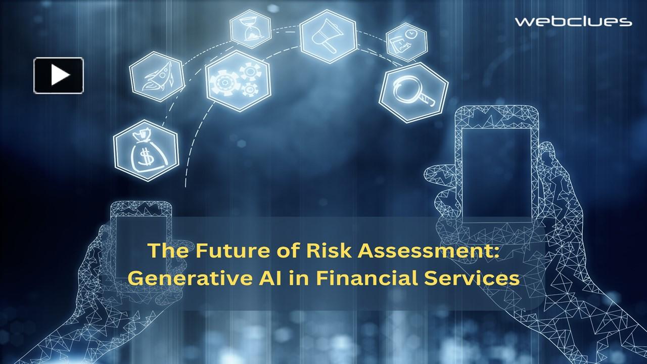 The Future of Risk Assessment: Generative AI in Financial Services ...