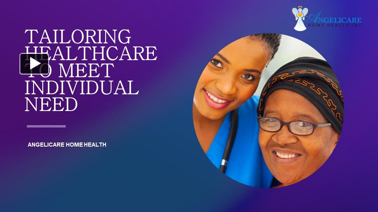 PPT – Tailoring Healthcare to Meet Individual Need PowerPoint ...